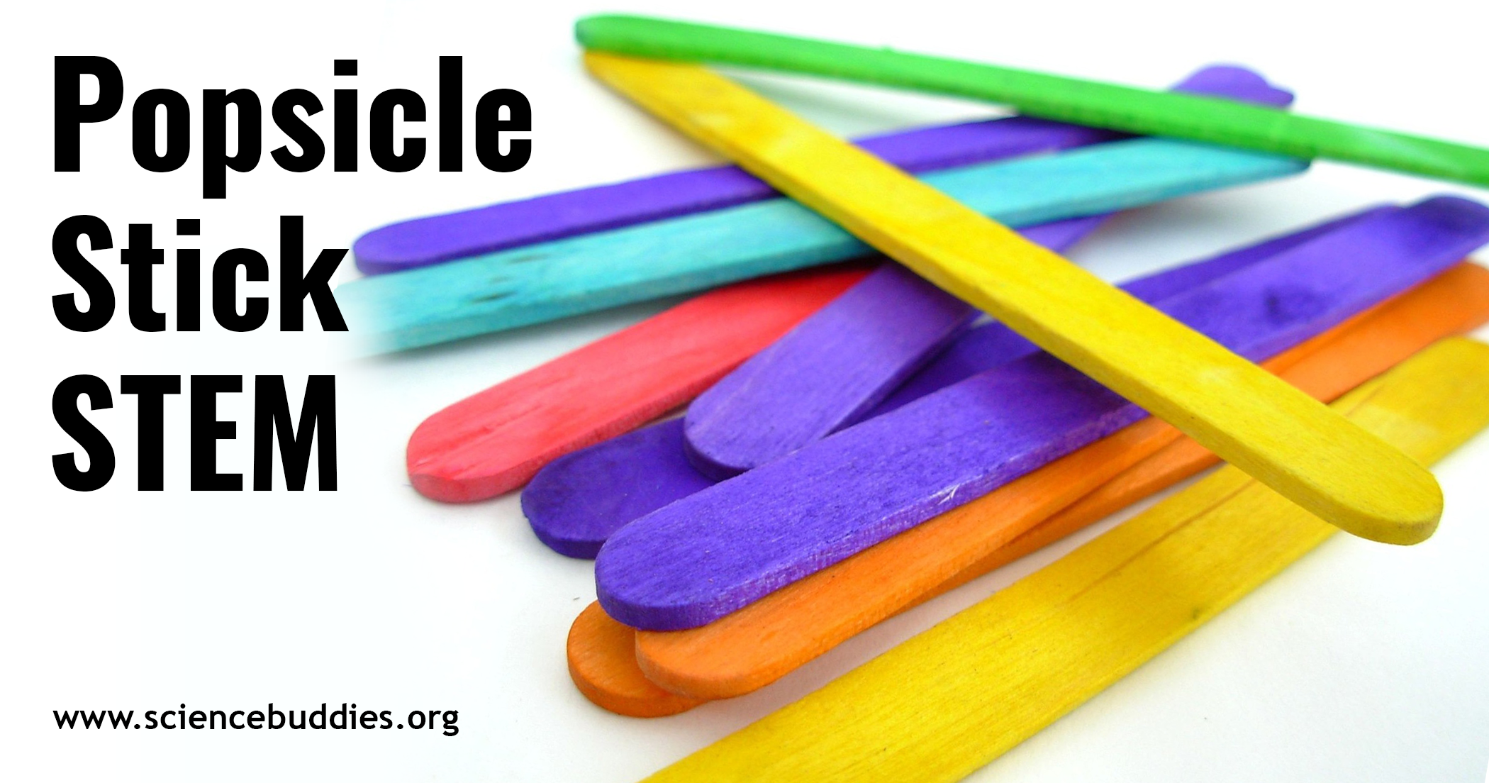 Popsicle Stick STEM Projects | Science Buddies Blog