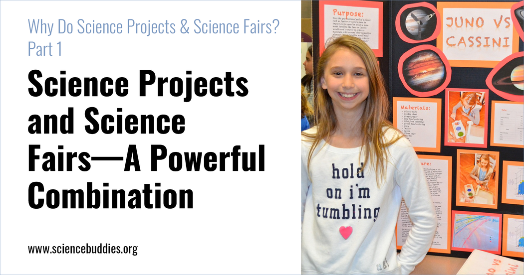 Why Do Science Projects and Science Fairs? A 4-part STEM education ...
