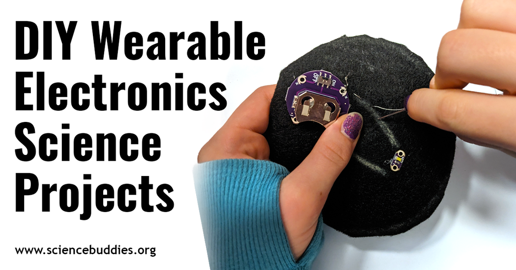8 Wearables Science Projects - Experiment with Wearable Electronics ...